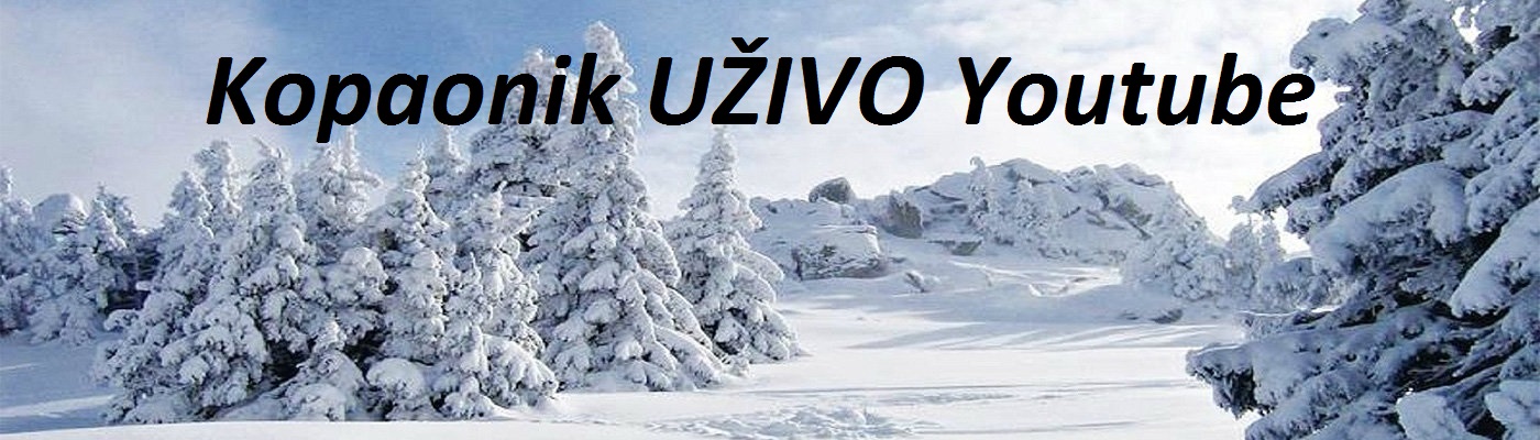 Kopaonik UŽIVO kamera - Live stream Kopaonik - Brzeće Smeštaj